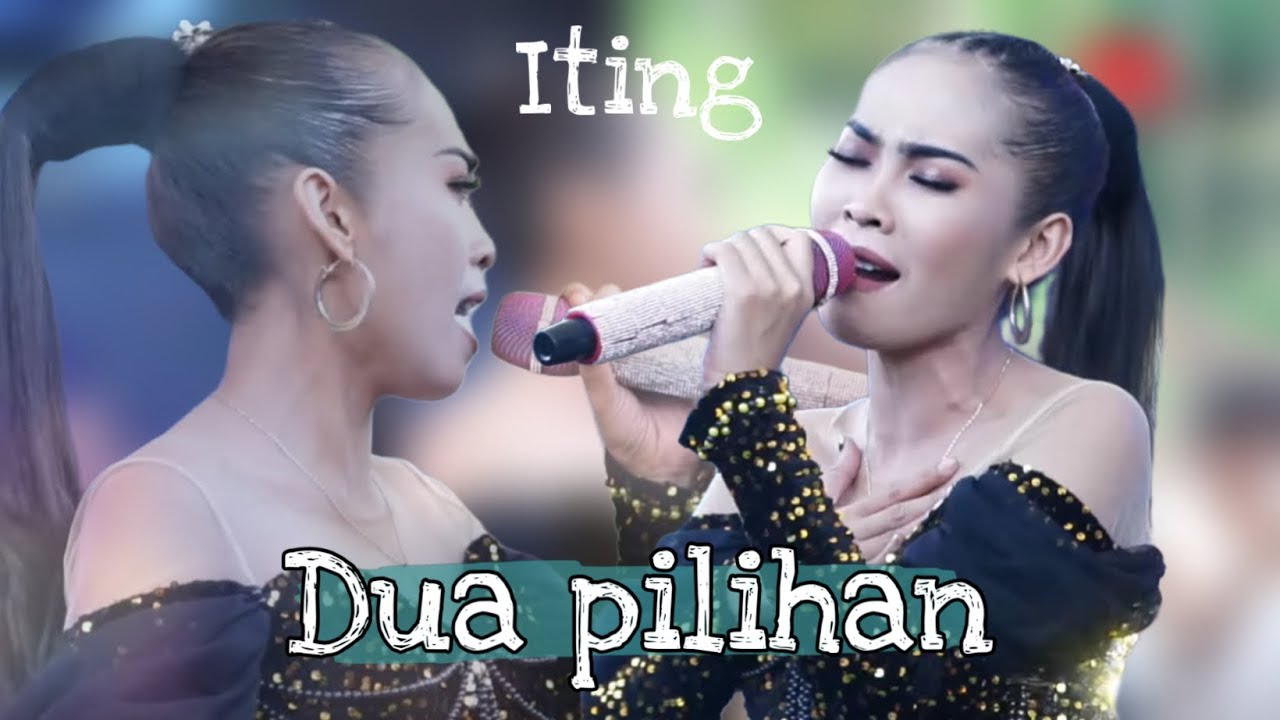 DUA PILIHAN - YUNITA ABABIEL ( ITING CHANEL ) ITING SQUAD MUSIC - YouTube