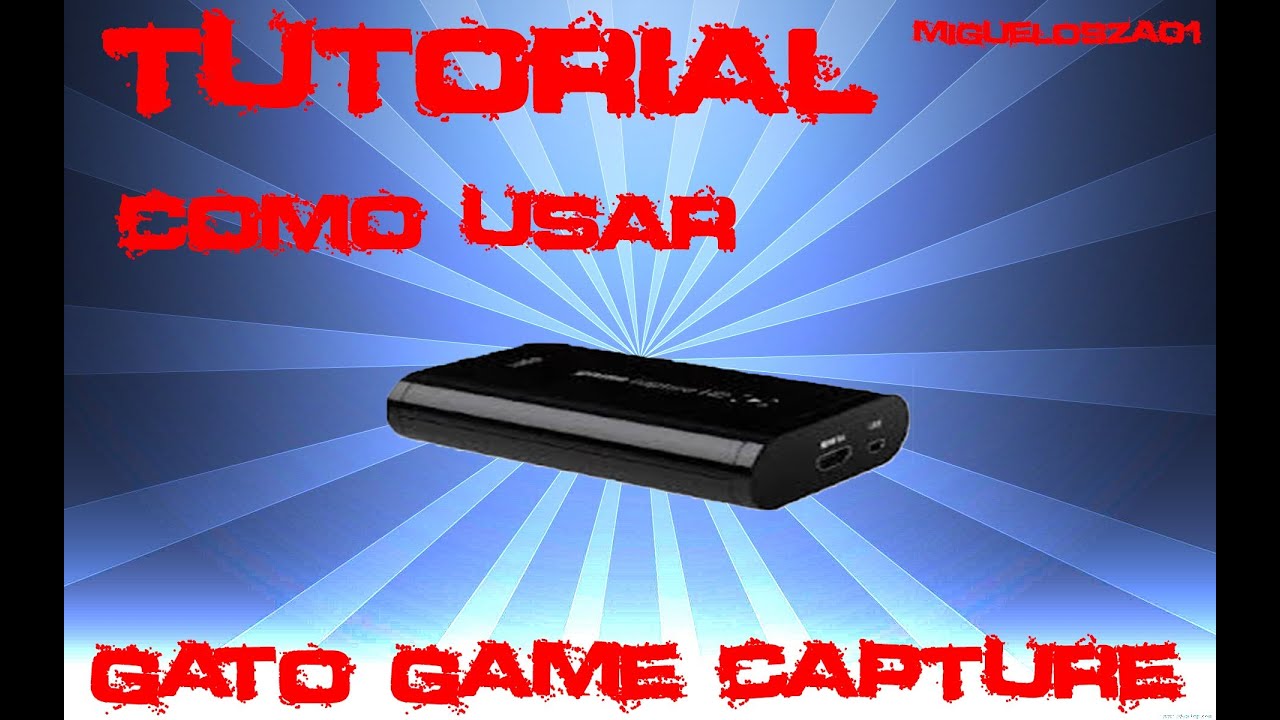 TUTORIAL | Como usar el gato gaming capture HD - YouTube