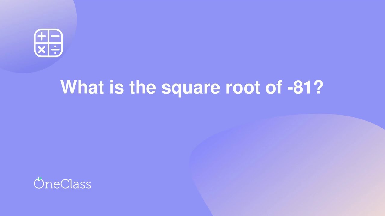 What is the square root of -81? - YouTube