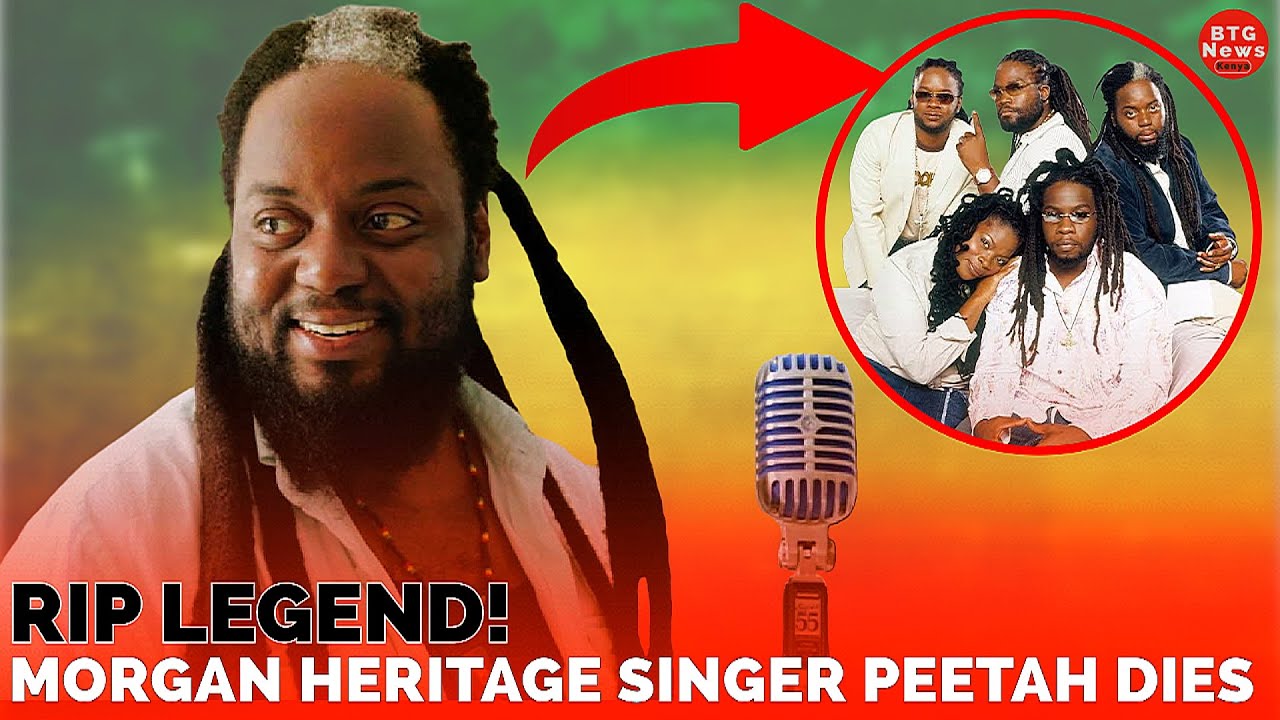 RIP LEGEND! THE UNKNOWN FACTS ABOUT PETER MORGAN AND MORGAN HERITAGE ...