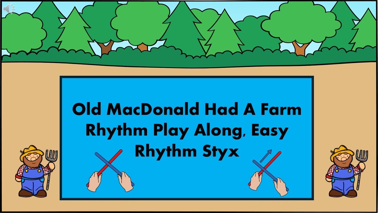 Old MacDonald Had a Farm Rhythm Play Along, Styx, Titi, Ta, Quarter ...