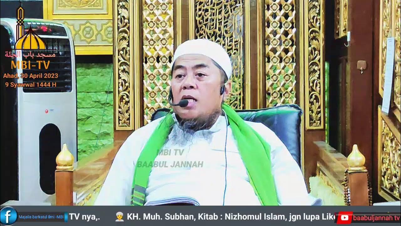 🎥🔴(LIVE)PENGAJIAN RUTIN MBI BAABULJANNAH,"KH. Muh. Subhan, Kitab Nizhomul Islam" - YouTube