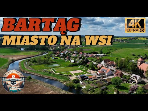 Bartąg - Warmińska Wieś | Gmina Stawiguda | Piękna Warmia | z Drona 4K UHD