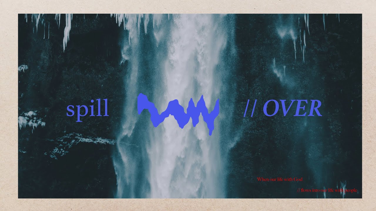 Spill Over | Words that Build - YouTube