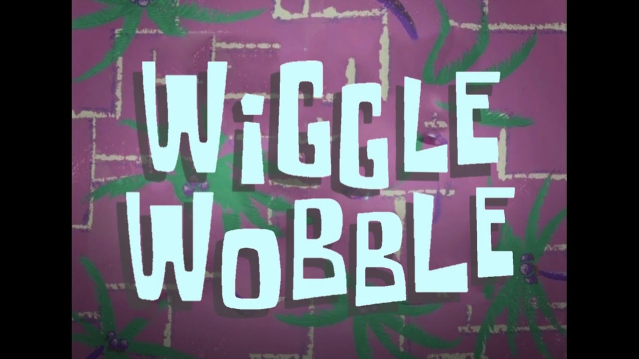 SpongeBob music: Wiggle Wobble - YouTube