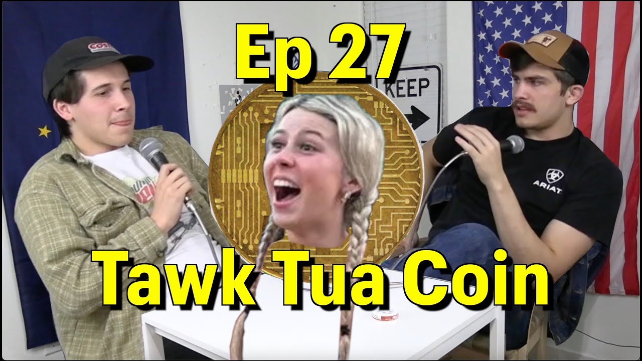 Talk Tua Coin Asleep on a Forklift Ep. 27 #haleywelch #tawktua #bitcoin ...