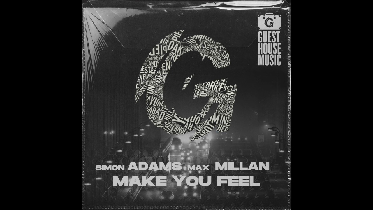 Simon Adams & Max Millan - Make You Feel - YouTube