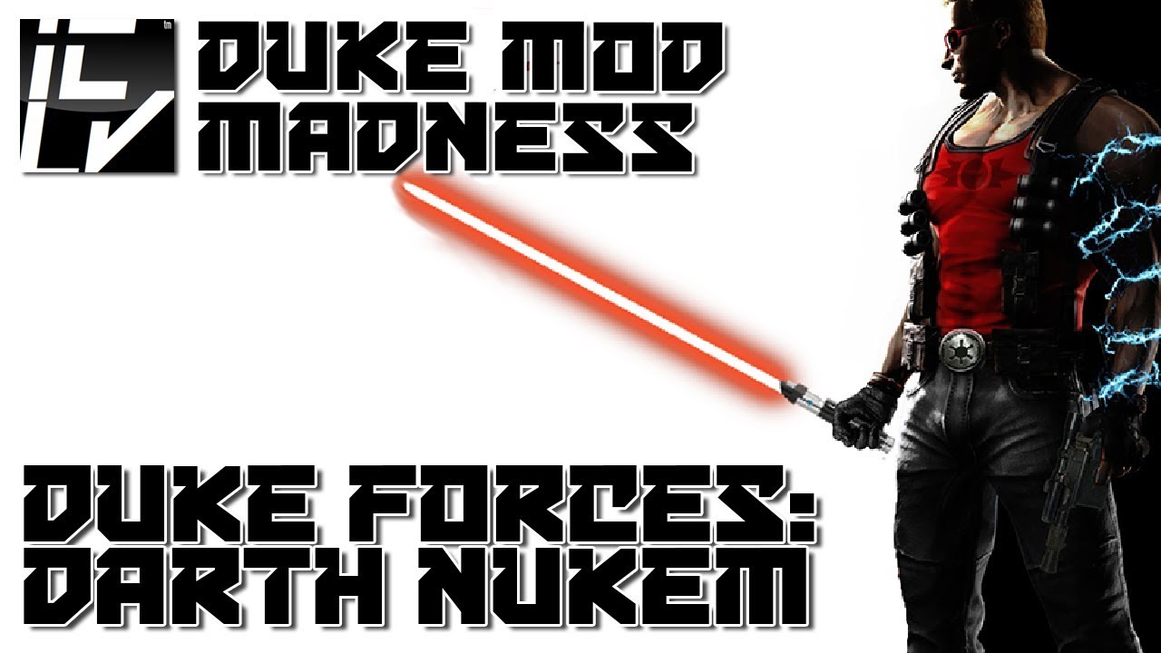 Duke Forces: Darth Nukem - Duke Mod Madness - YouTube