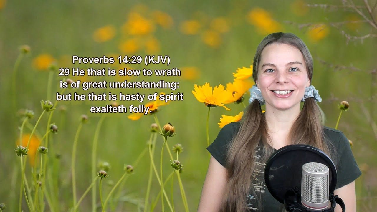 Proverbs 14:29 KJV - Slow to Wrath - Scripture Songs - Proverbs 14:29 ...