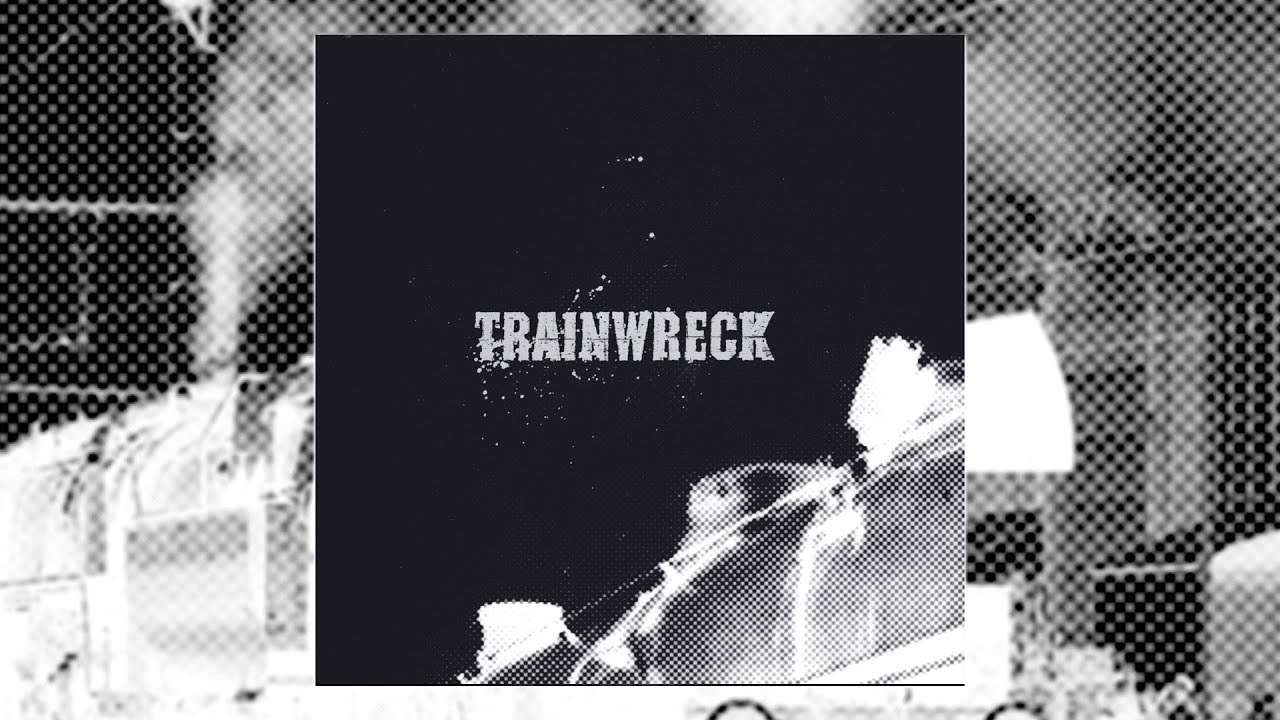 TRAINWRECK - Trainwreck (Full Album) - YouTube