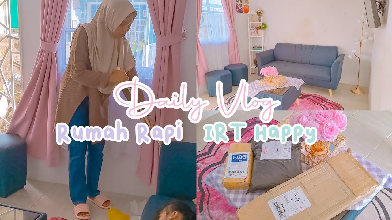 Daily Vlog || Rumah Rapi IRT Happy - YouTube
