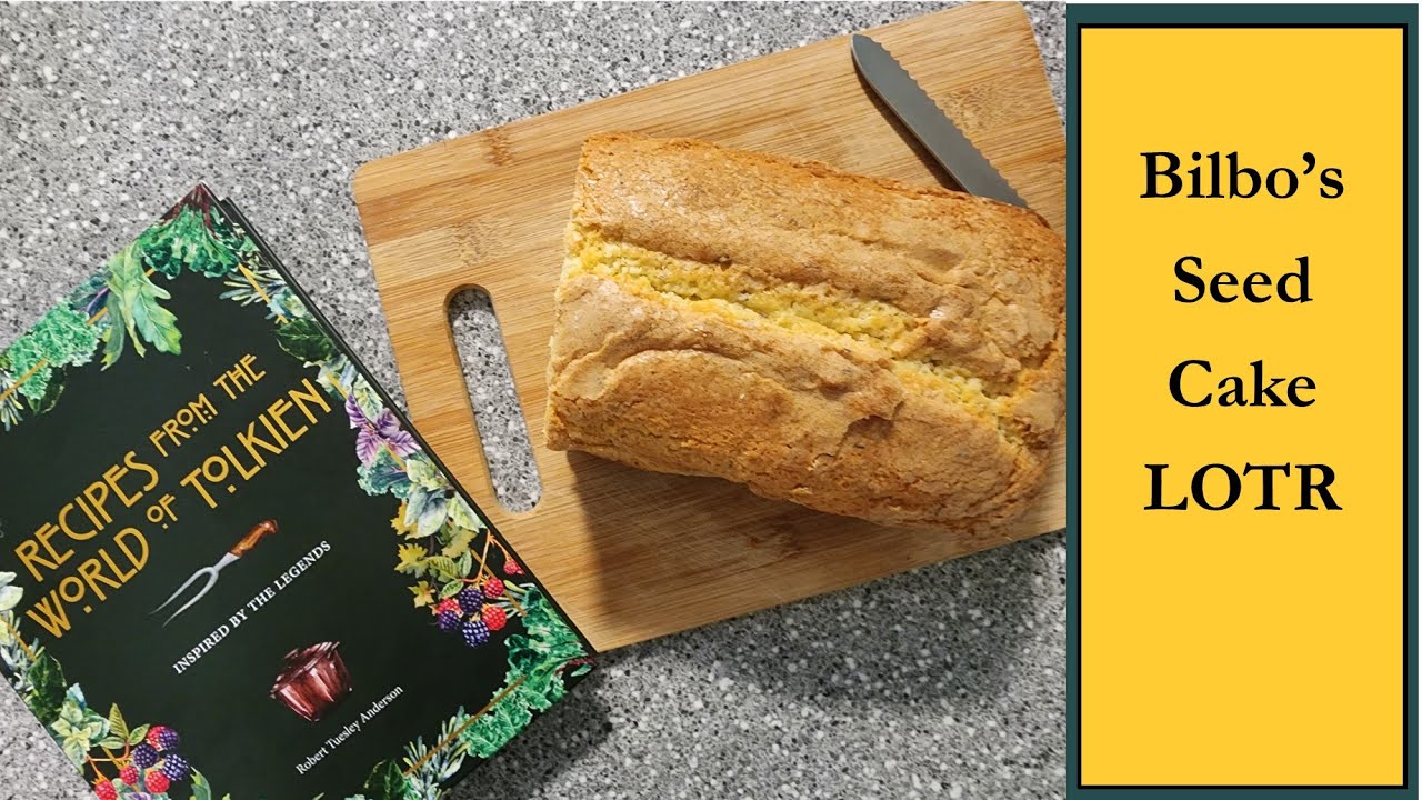 Eat like a Hobbit! Bilbo's Seed Cake (Lord of the Rings, The Hobbit ...