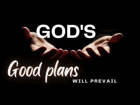 God's good plans will prevail - Circumstances do not make the man - YouTube