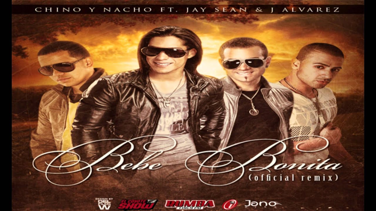 Chino y Nacho Ft Jay Sean & J Alvarez - Bebe Bonita (Original) - YouTube