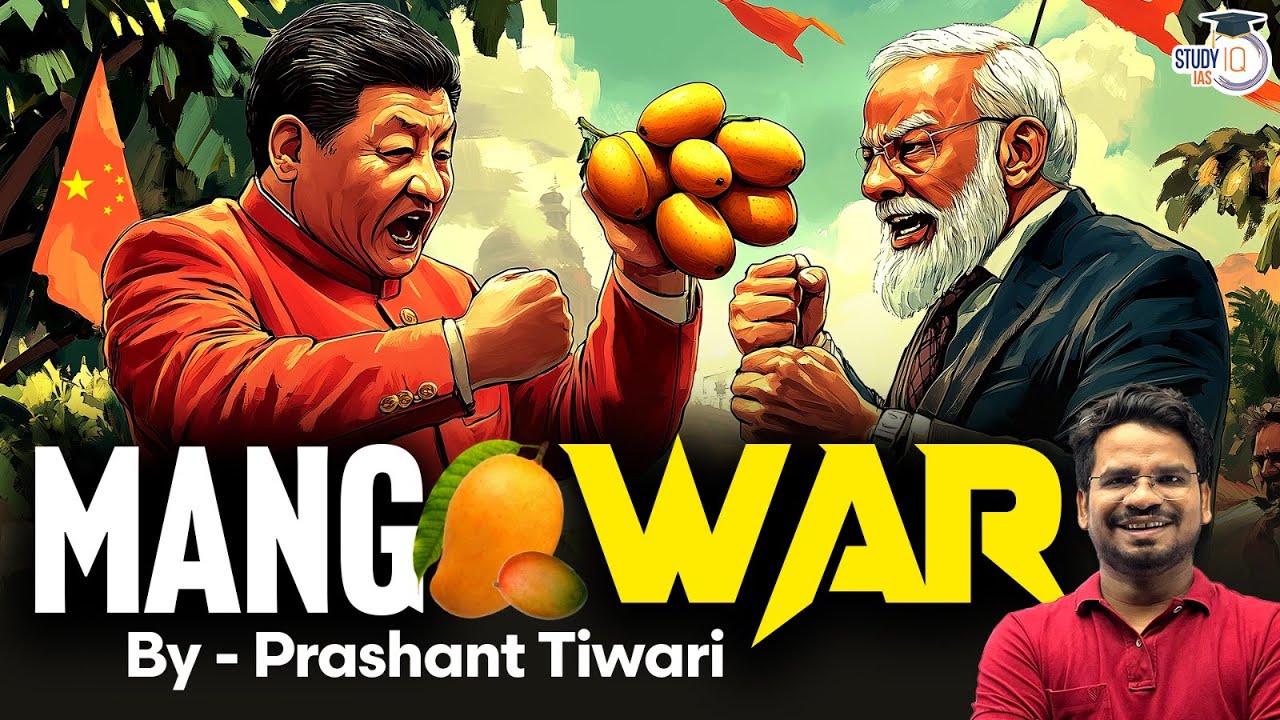 Mango War | How is China stealing Indian mangoes? | UPSC CSE | StudyIQ ...