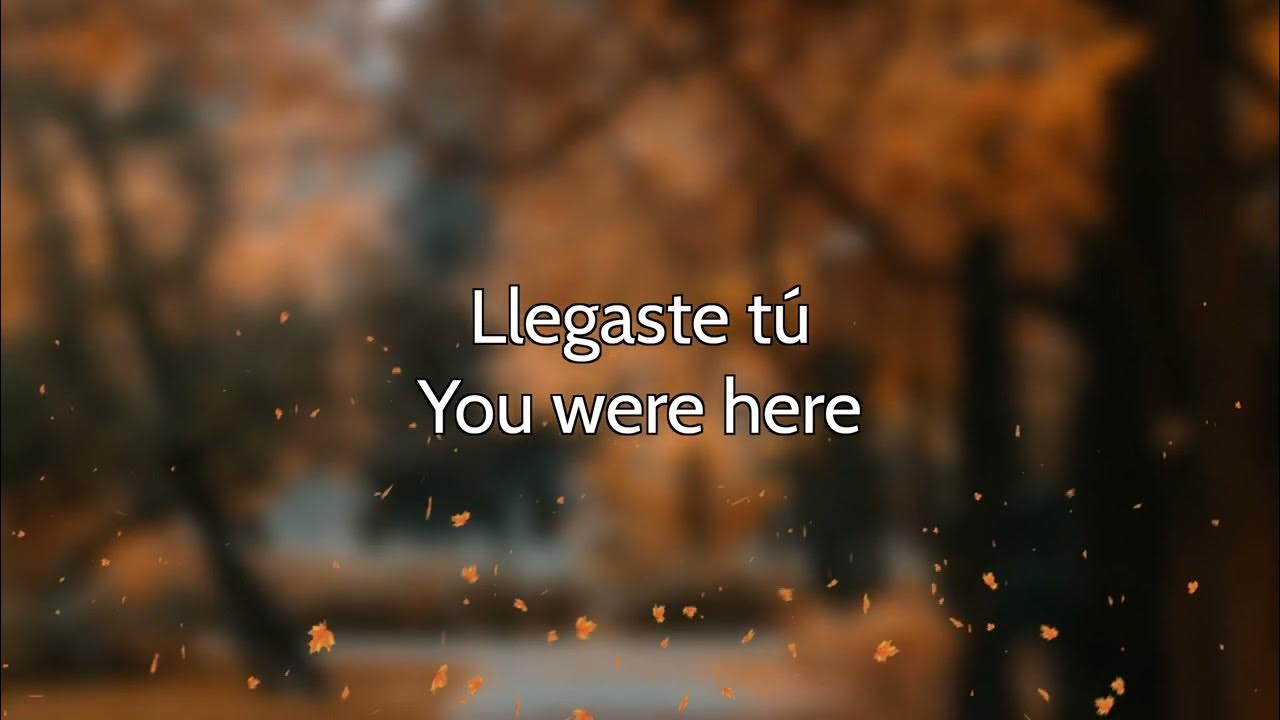 Llegaste Tú / Jesse y Joy / Letra español + Lyrics English - YouTube