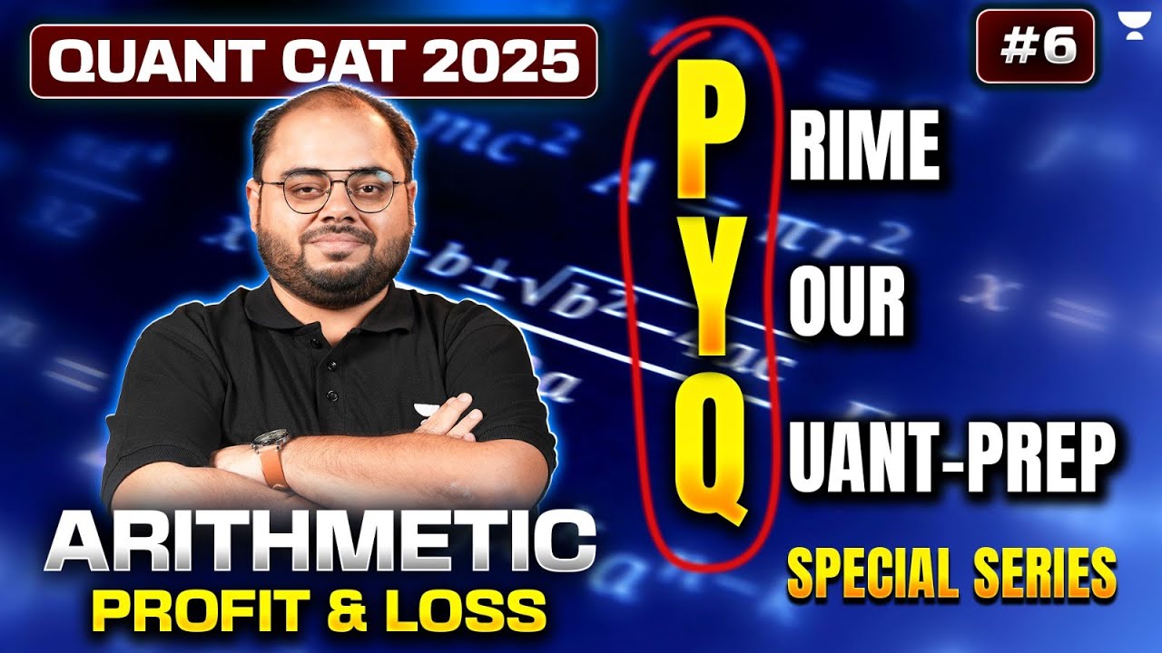 CAT 2025 Quant: Arithmetic Masterclass #6 | Concepts, Tricks & PYQs! - YouTube