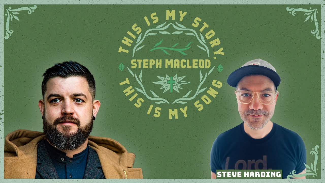 This Is My Story, This Is My Song - Steve Harding (Episode 5) - YouTube