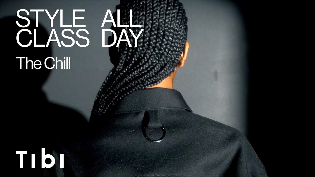 Style Class. All Day. The Chill. - YouTube