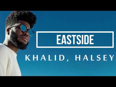 Khalid, Halsey Eastside Lyrics YouTube - YouTube