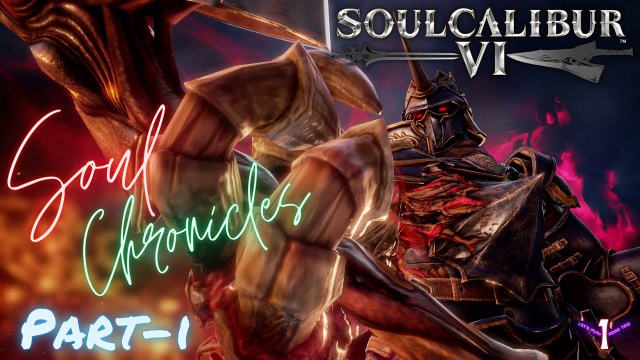 Soul Caliber VI - Story : Soul Chronicles part-1 - YouTube