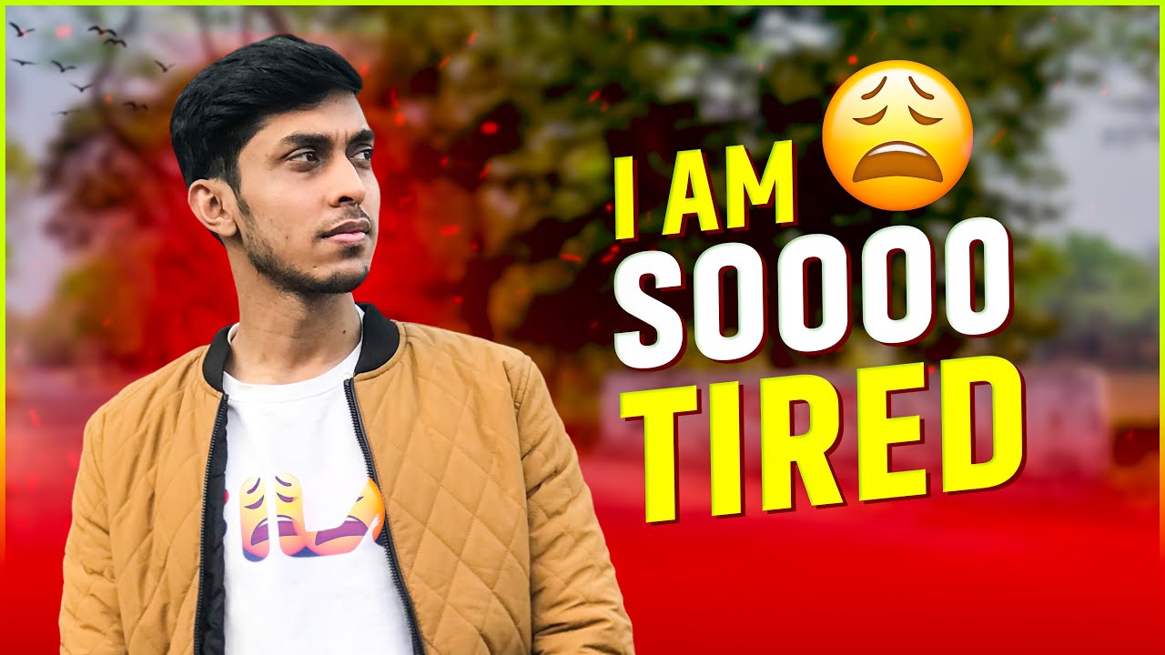 I m So Tired YouTube i-m-so-tired-youtube
