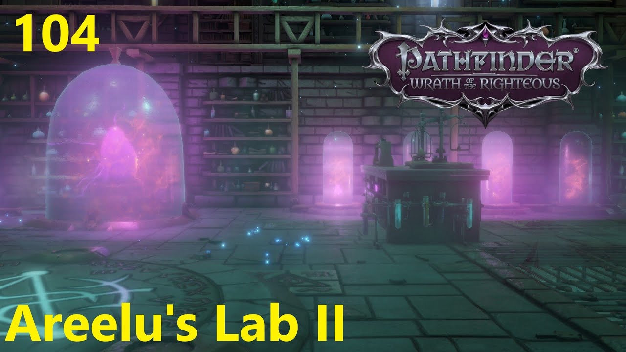 #104 Areelu's Lab II - The Old Wing | Pathfinder: Wrath of the ...