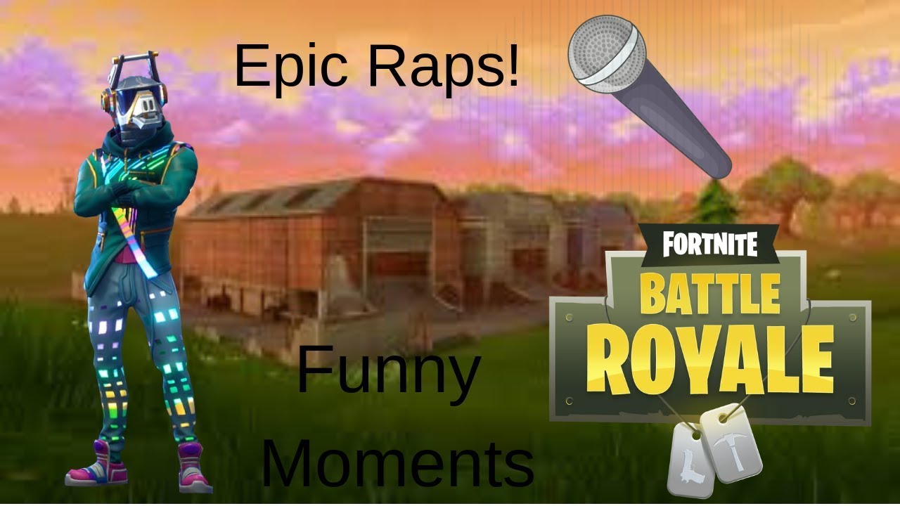 Epic Raps in Fortnite! - YouTube
