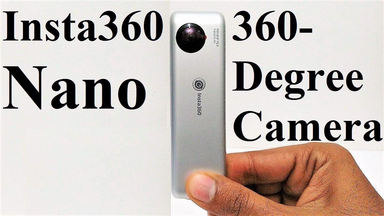Insta360 Nano, 360-Degree Camera - Unboxing and First Impressions - YouTube