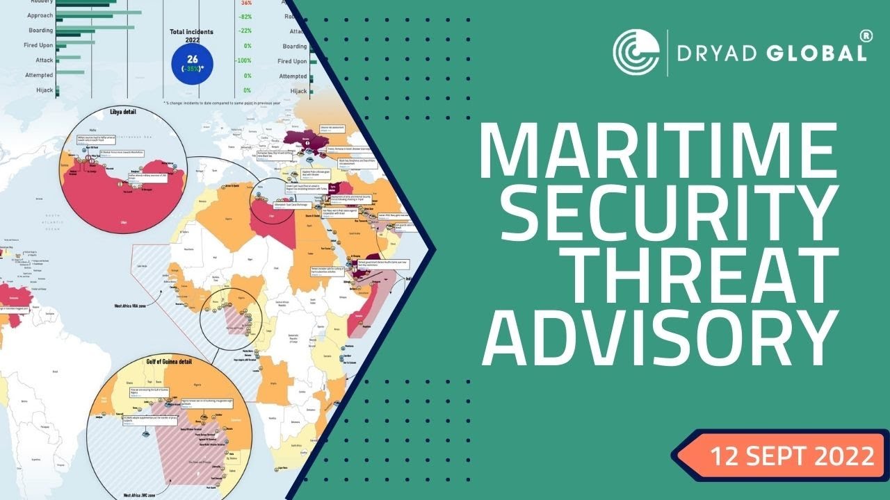 Weekly Maritime Security Threat Advisory 12th September 2022 - YouTube