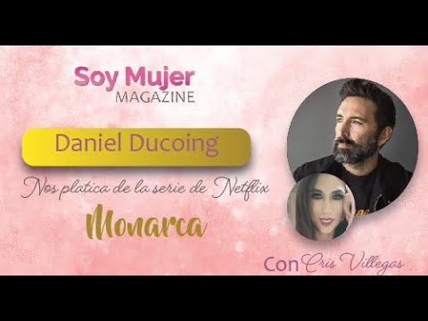 Daniel Ducoing en #Entrevista Exclusiva - YouTube