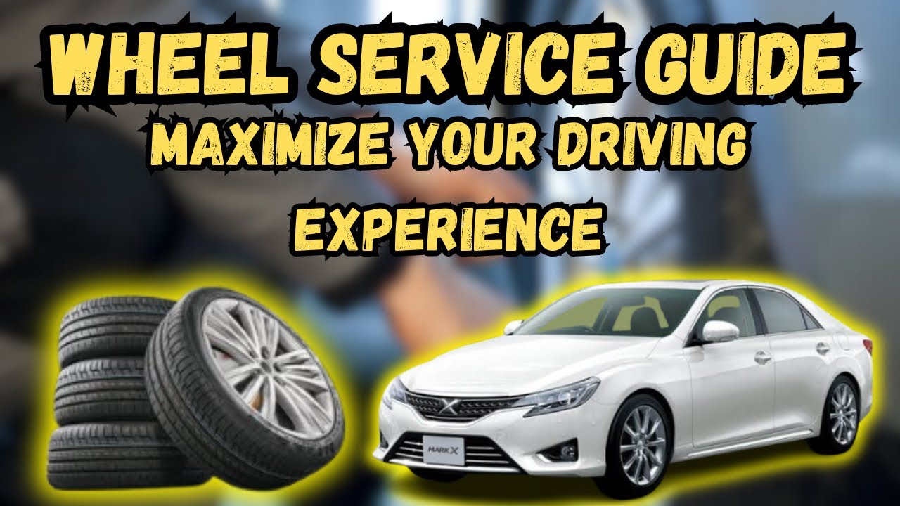Maximises Your Car Driving Experience ultimate wheel service Guide ...