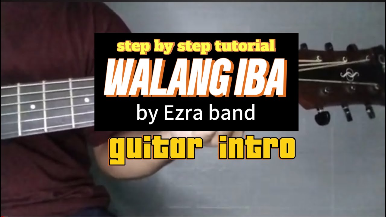 Walang Iba - Ezra band guitar intro tutorial (easy chords) - YouTube