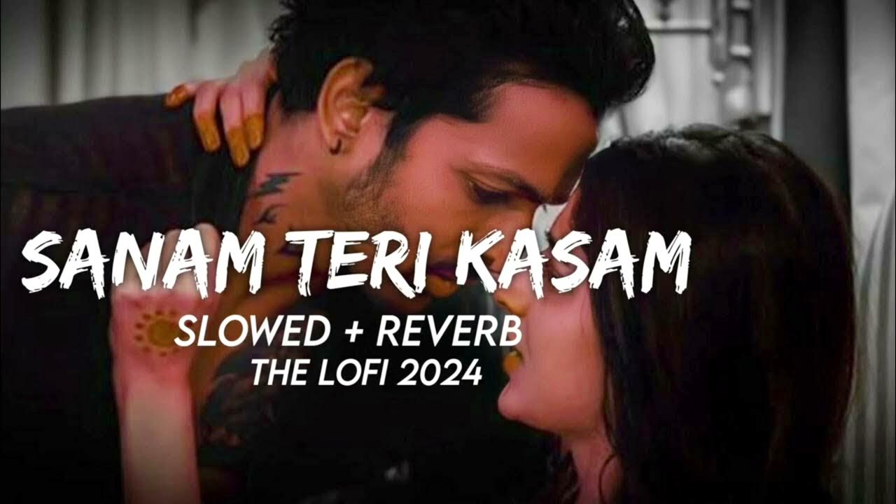 Sanam Teri Kasam [ Lyrical Song ] | Arjit Singh | Ankit Tiwari | Himesh Reshammiya - YouTube