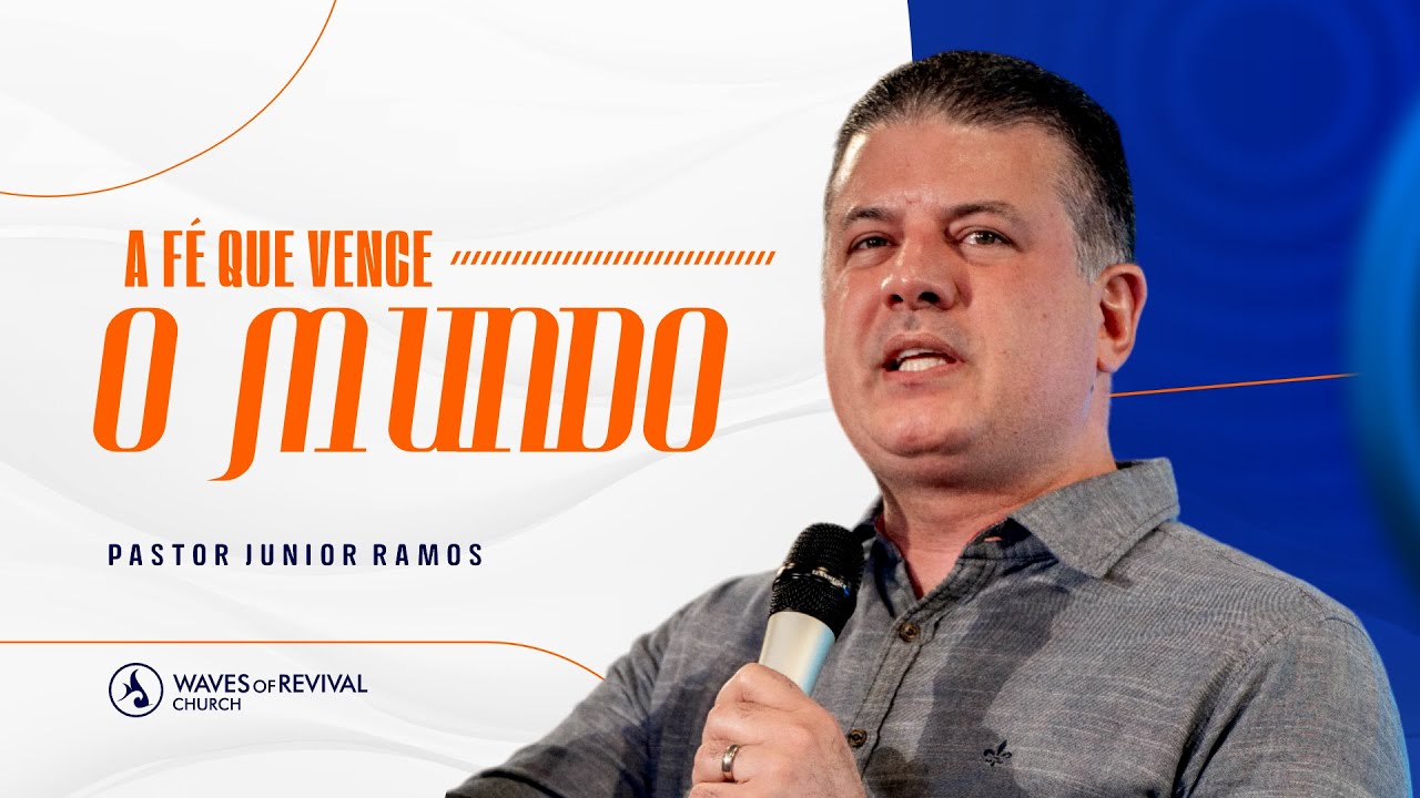 A FÉ QUE VENCE O MUNDO - JUNIOR RAMOS - YouTube