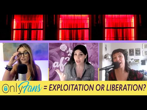 Is OnlyFans Exploitation or Liberation: The Great Sex Trade Debate w/Esperanza Fonseca & Jamie Peck