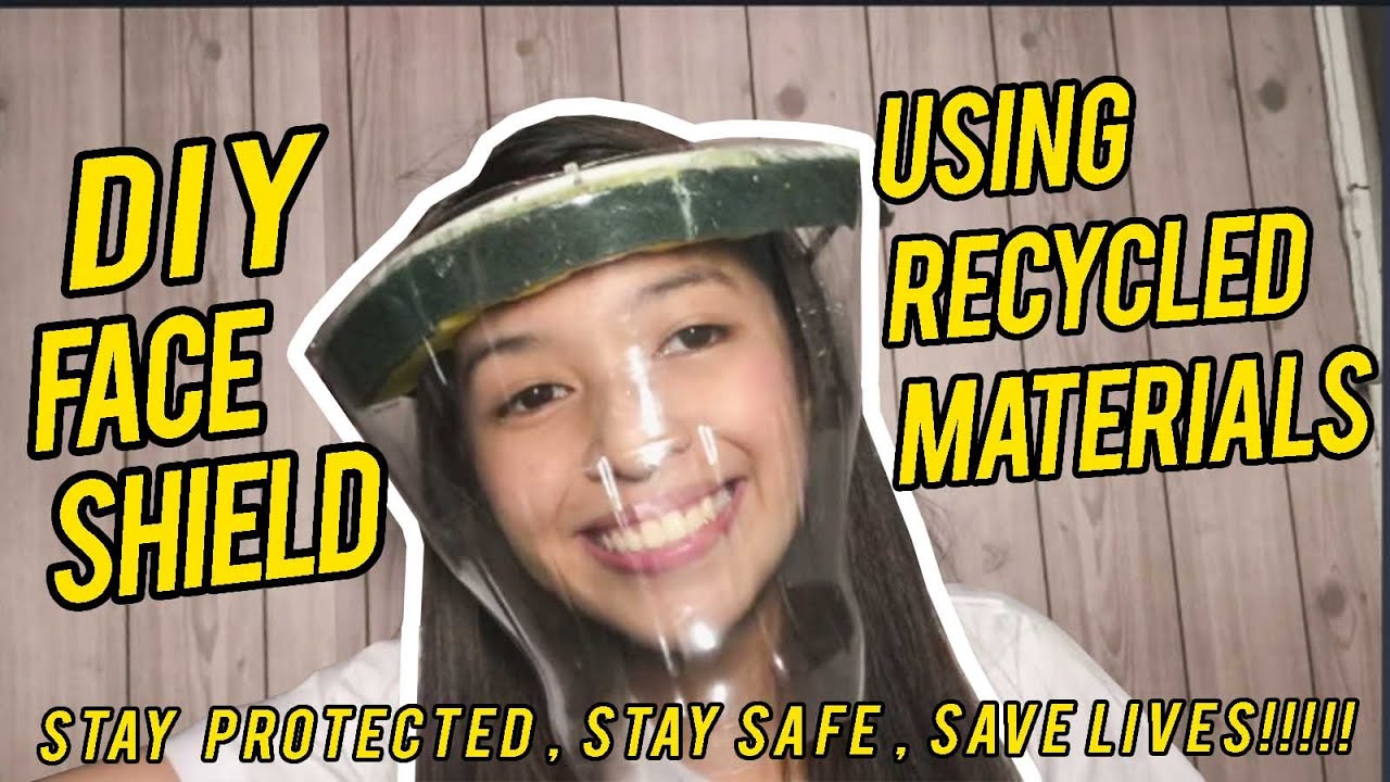 DIY FACE SHIELD USING RECYCLED MATERIALS - YouTube