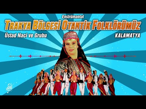 Üstad Naci Ve Grubu - Kalamatya