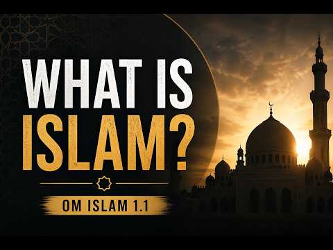 Om Islam 1.1 | About Islam 1.1 – What is Islam? (La ilaha illallah)
