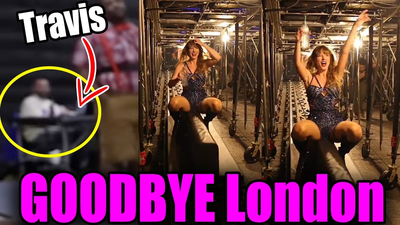Taylor Swift says GOODBYE London & Teasers Travis Kelce in NEW ...