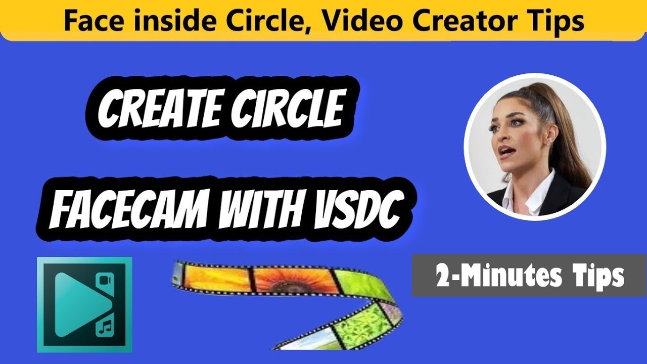 Video Camera Face inside Circle, Create Circle FaceCam with VSDC, Video ...