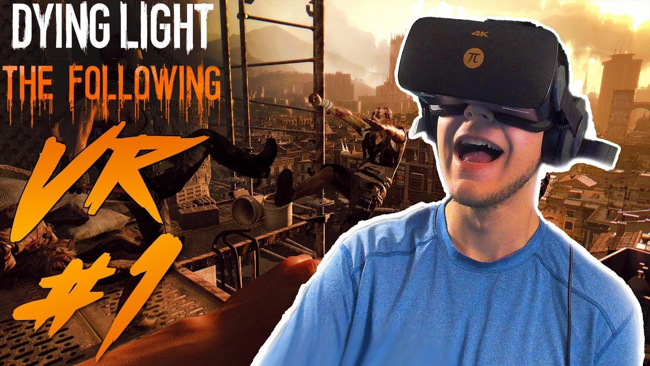 DYING LIGHT VR: INTRODUCTION TO THE APOCALYPSES IN VR! 🔴 #1 - YouTube