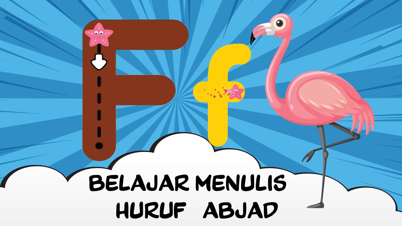Belajar Menulis Huruf Abjad F untuk anak balita, TK, PAUD, RA ...