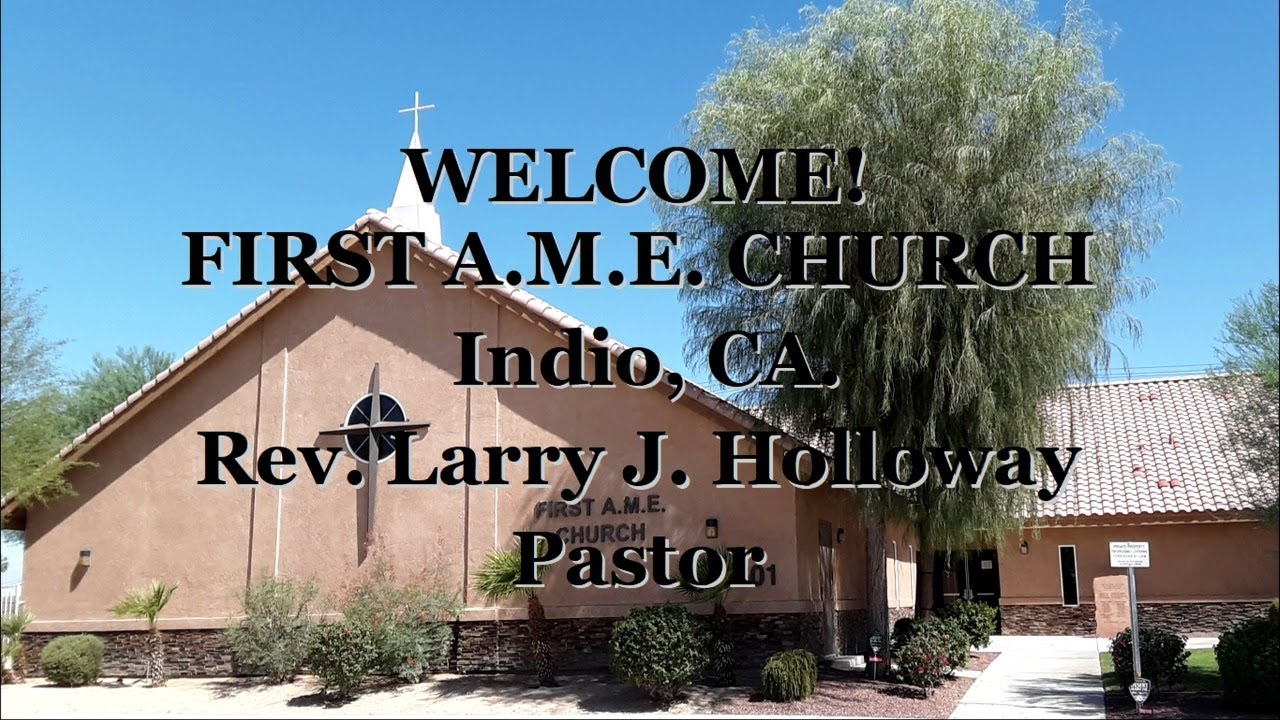 First AME Church Indio Ca. Service 04/11/2021 - YouTube