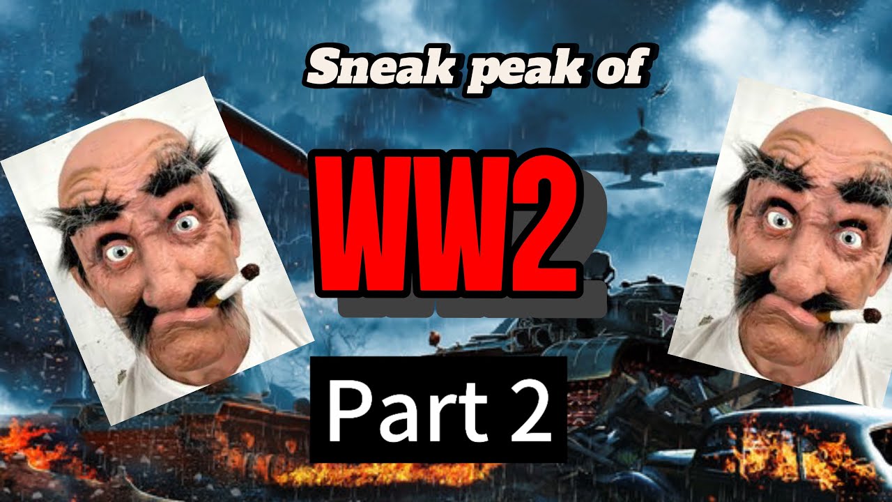 Sneak peak of ww2 - YouTube