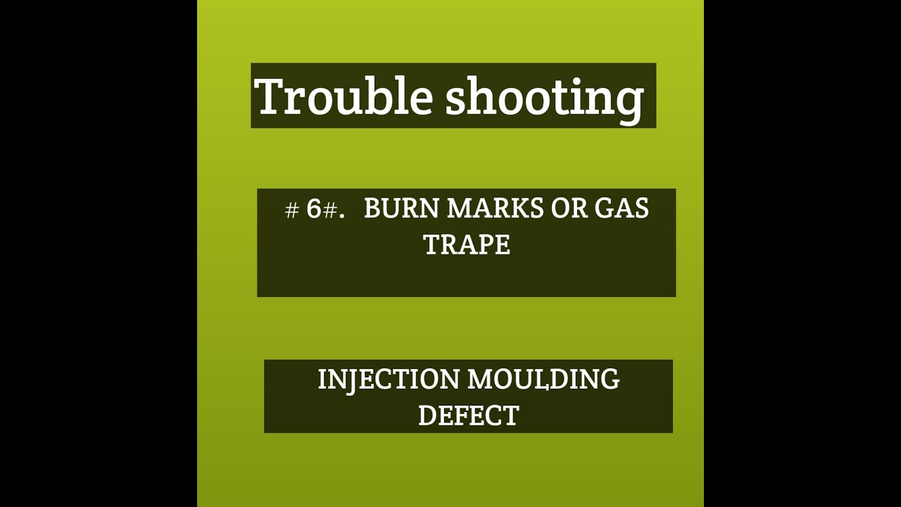 # BURN MARKS # Fault and Remedies # Injection molding# - YouTube