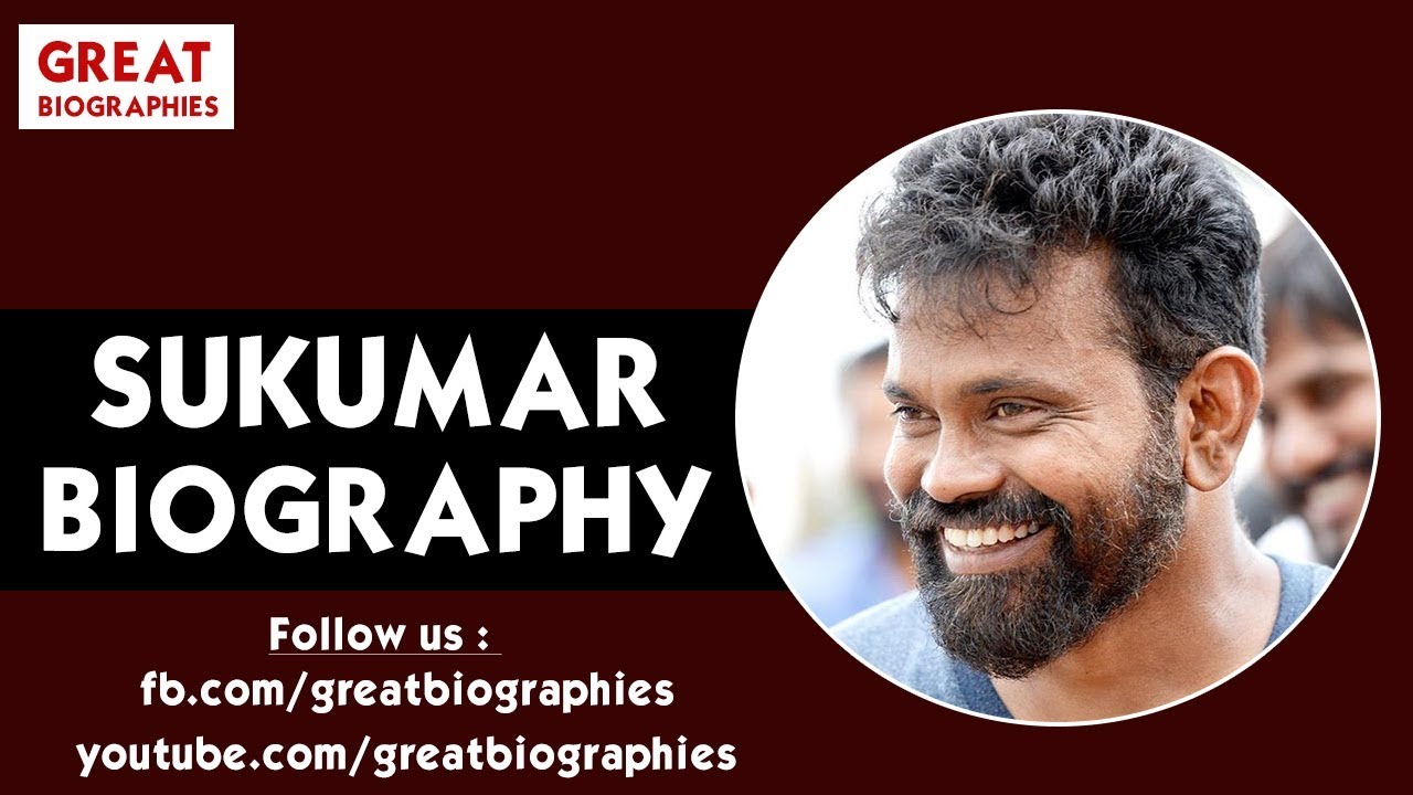 Sukumar Full Biography || Great Biographies - YouTube
