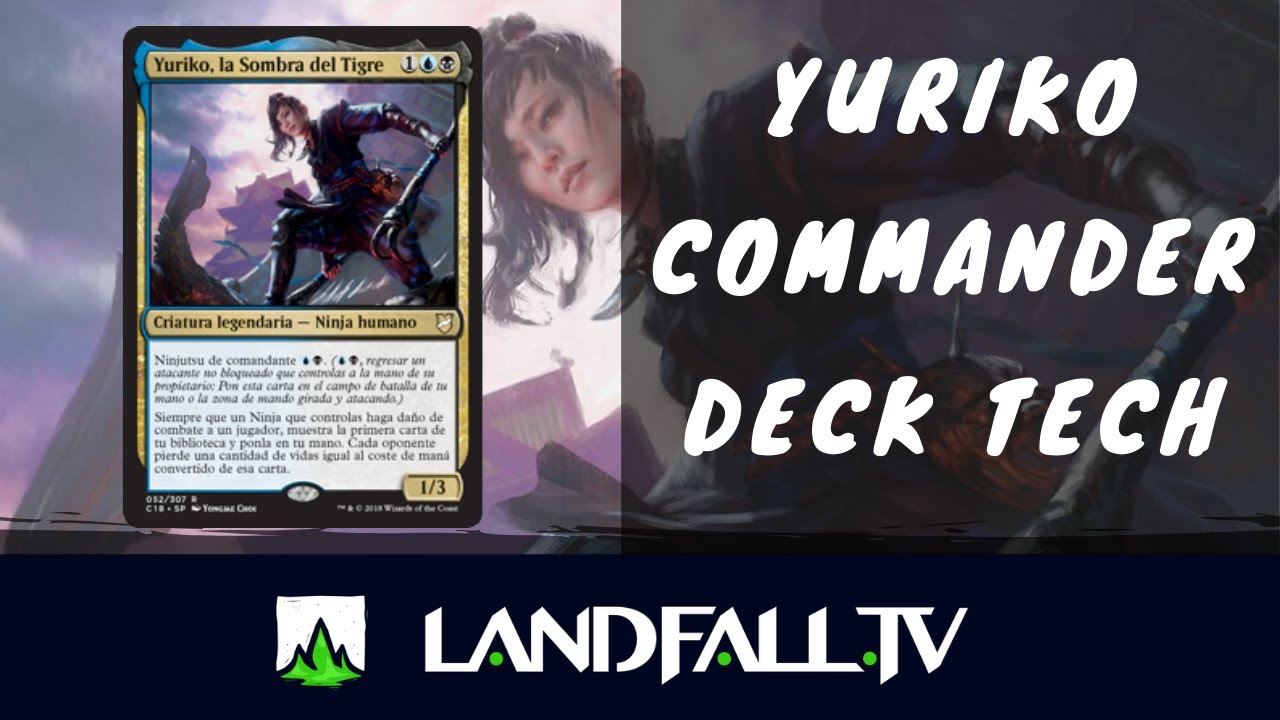 Commander Deck tech Yuriko | Landfall TV #31 I Commander en Español ...