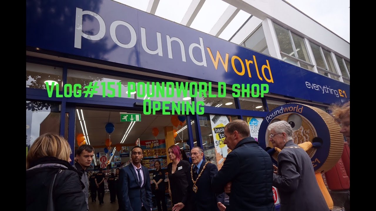 Vlog#151 POUNDWORLD SHOP OPENING - YouTube