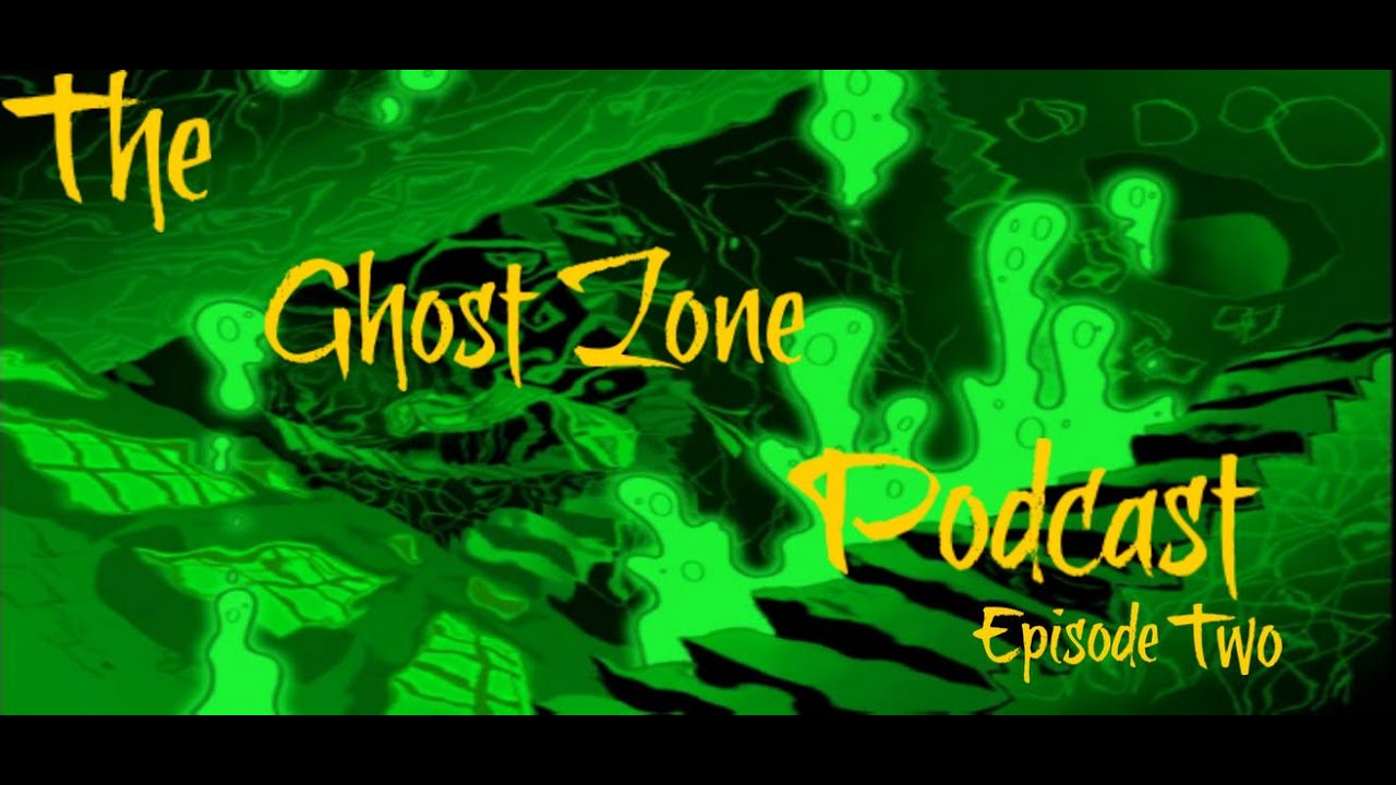 The Ghost Zone Podcast Episode Two. Mysteries, Adventures, Monkey ...